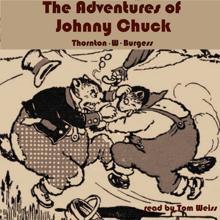 The Adventures of Johnny Chuck by Thornton W. Burgess